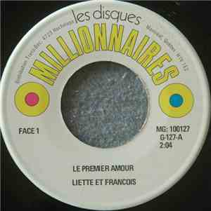Liette Et François - Le Premier Amour / Avec Un Tout P'tit Peu D'Amour
