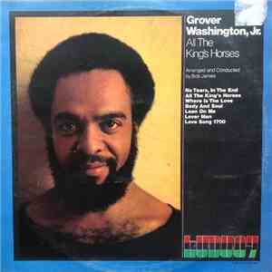 Grover Washington, Jr. - All The King's Horses