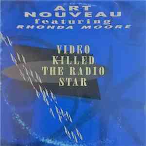 Art Nouveau Feat. Rhonda Moore - Video Killed The Radio Star (Dance Mix ...