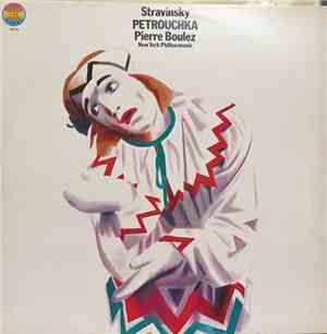 Stravinsky, Pierre Boulez, New York Philharmonic - Petrouchka