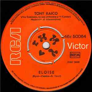 Tony Raico / Mal Dei Primitives - Eloise / Betty Blu