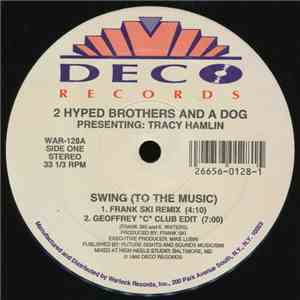 2 Hyped Brothers And A Dog Presenting Tracy Hamlin - Swing (To The Music)